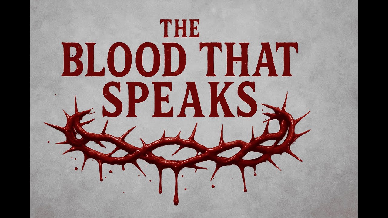 The Blood That Speaks | Powerful Gospel Worship Song About the Blood of ...