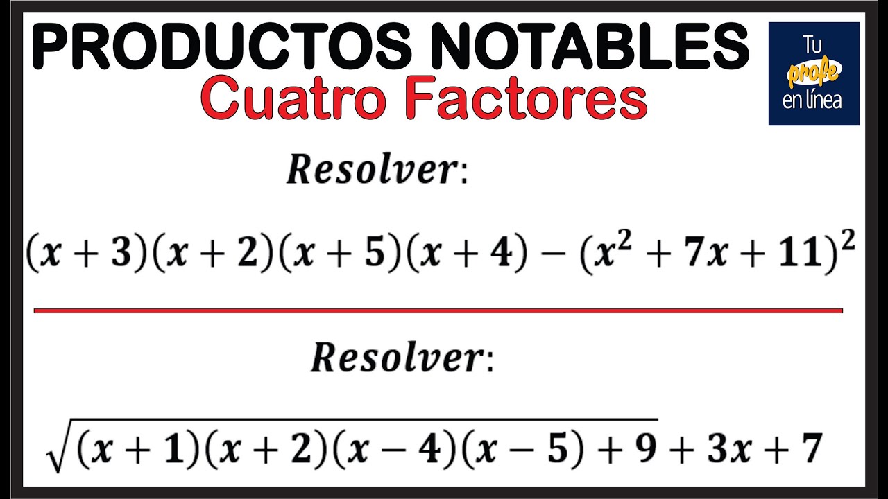 PRODUCTOS NOTABLES Cuatro Factores Con Reemplazo De Variable YouTube