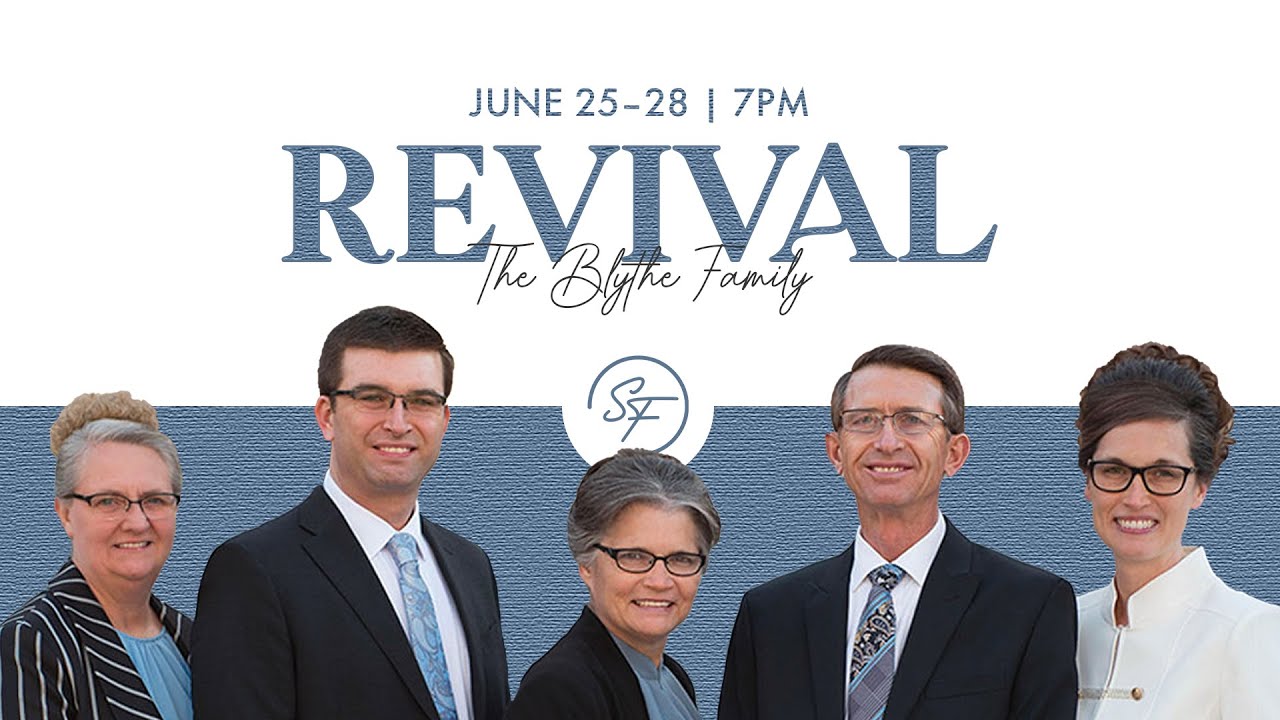 REVIVAL: THE BLYTHE FAMILY (6/25/23) - YouTube