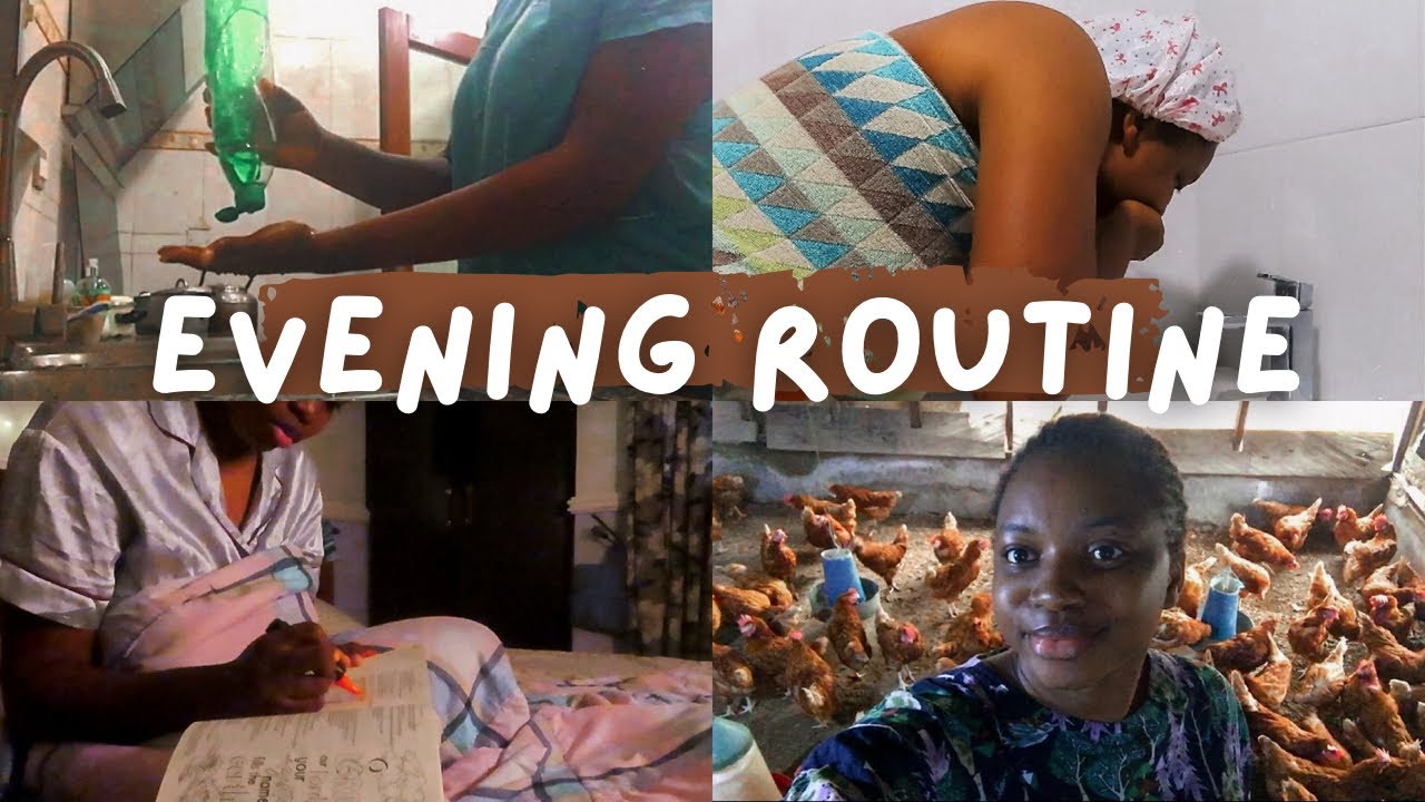 My Realistic Evening Routine As A Nigerian Girl Living With Her Parents ...