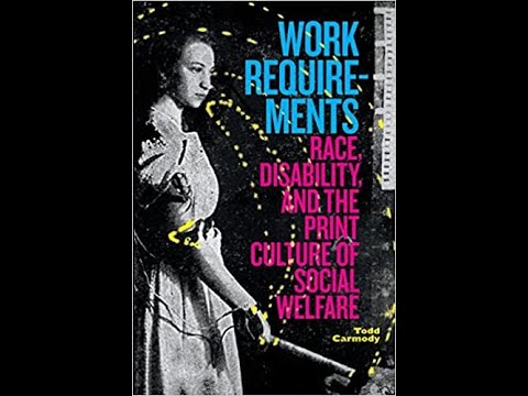 Todd Carmody, 'Work Requirements: Race, Disability, and the Print ...