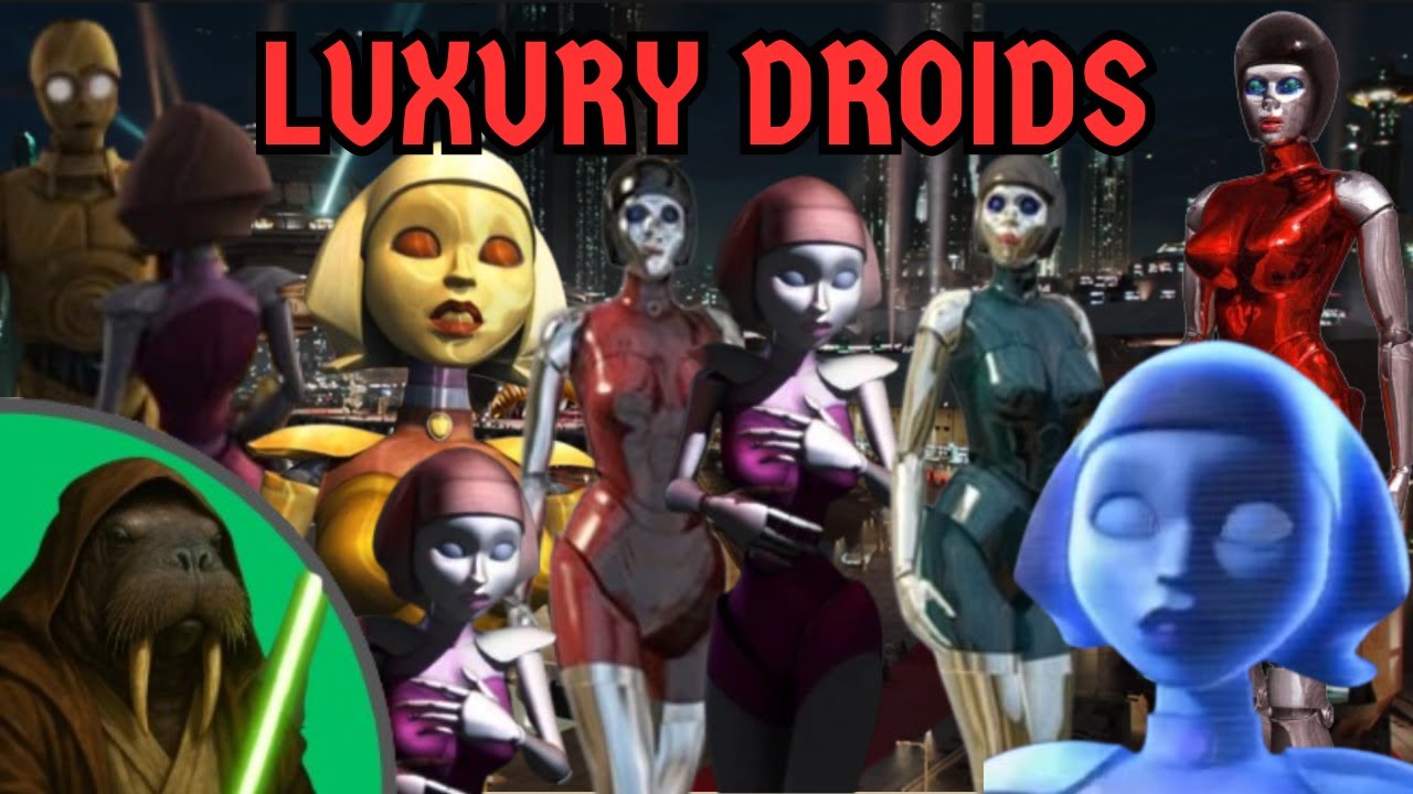 The RISE & FALL of the BD-3000 Luxury Droids -- Star Wars Droids - YouTube