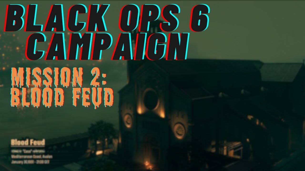 Black Ops 6 Full Campaign | Mission #2 Blood Feud (Time To Get Sneaky ...