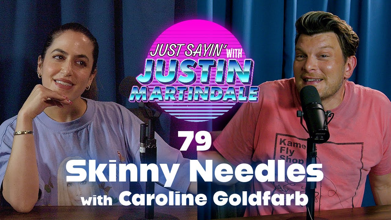 JUST SAYIN' with Justin Martindale - Episode 79 - Skinny Needles w ...