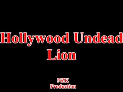 Hollywood Undead - Lion(Lyrics) - YouTube