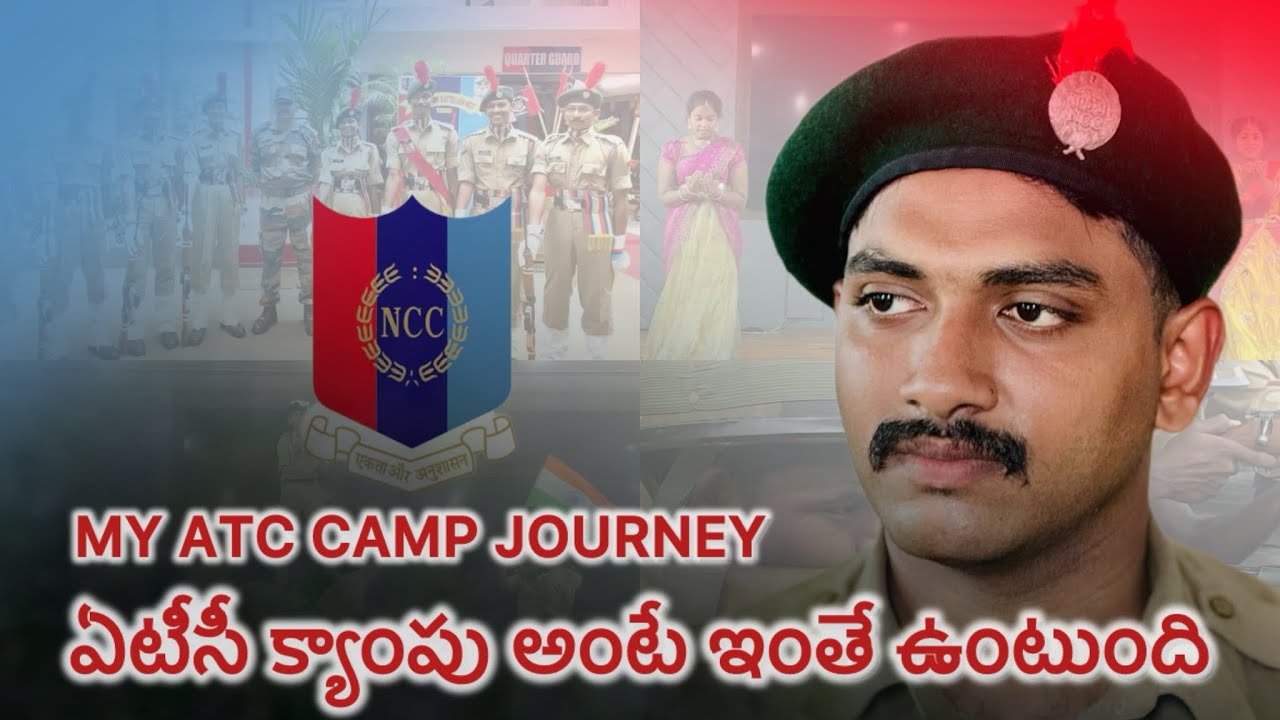 Everything you have to know about NCC ATC Camp || NCC 22A BN || #ncc # ...
