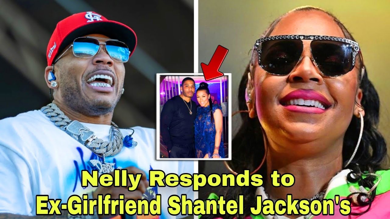 Awww || Nelly Responds to Ex-Girlfriend Shantel Jackson's Praise for ...