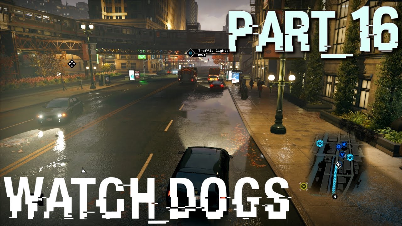 Watch Dogs Full Walkthrough in 4K/2160p Ultra HD, Part 16: Graphics ...