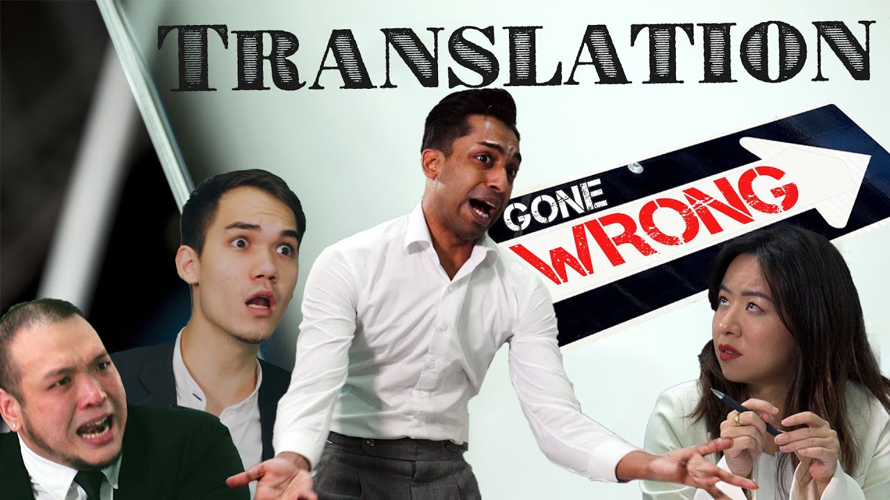 Translation Gone Wrong! - YouTube