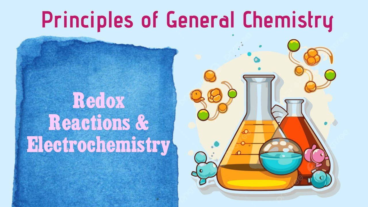 General Chemistry Special Topics: Redox Reactions and Electrochemistry ...