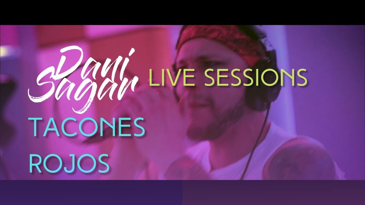 Dani Sagar - Tacones Rojos (Sebastian Yatra cover) Live Sessions 1 ...