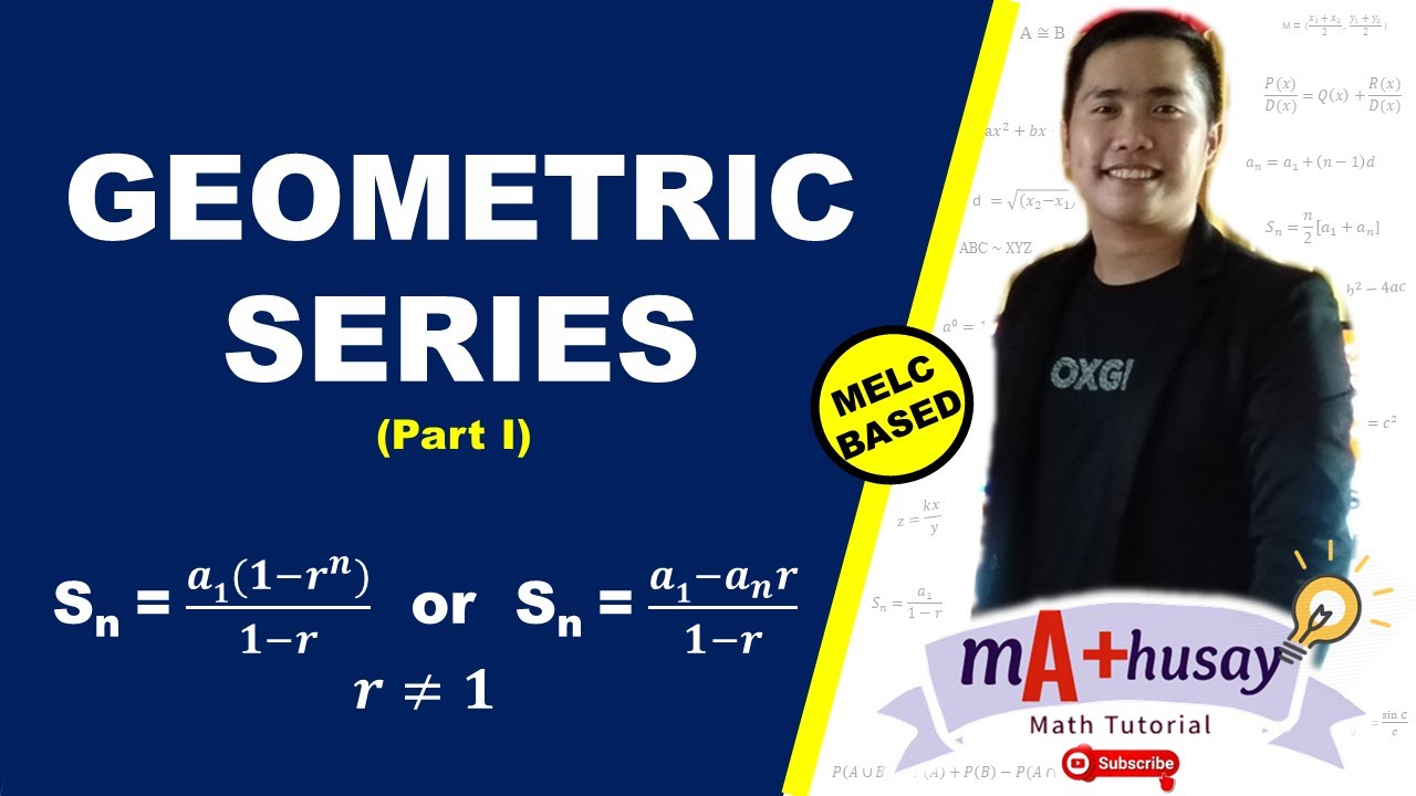 GEOMETRIC SERIES (PART 1) | DERIVATION OF GEOMETRIC SERIES FORMULA with ...