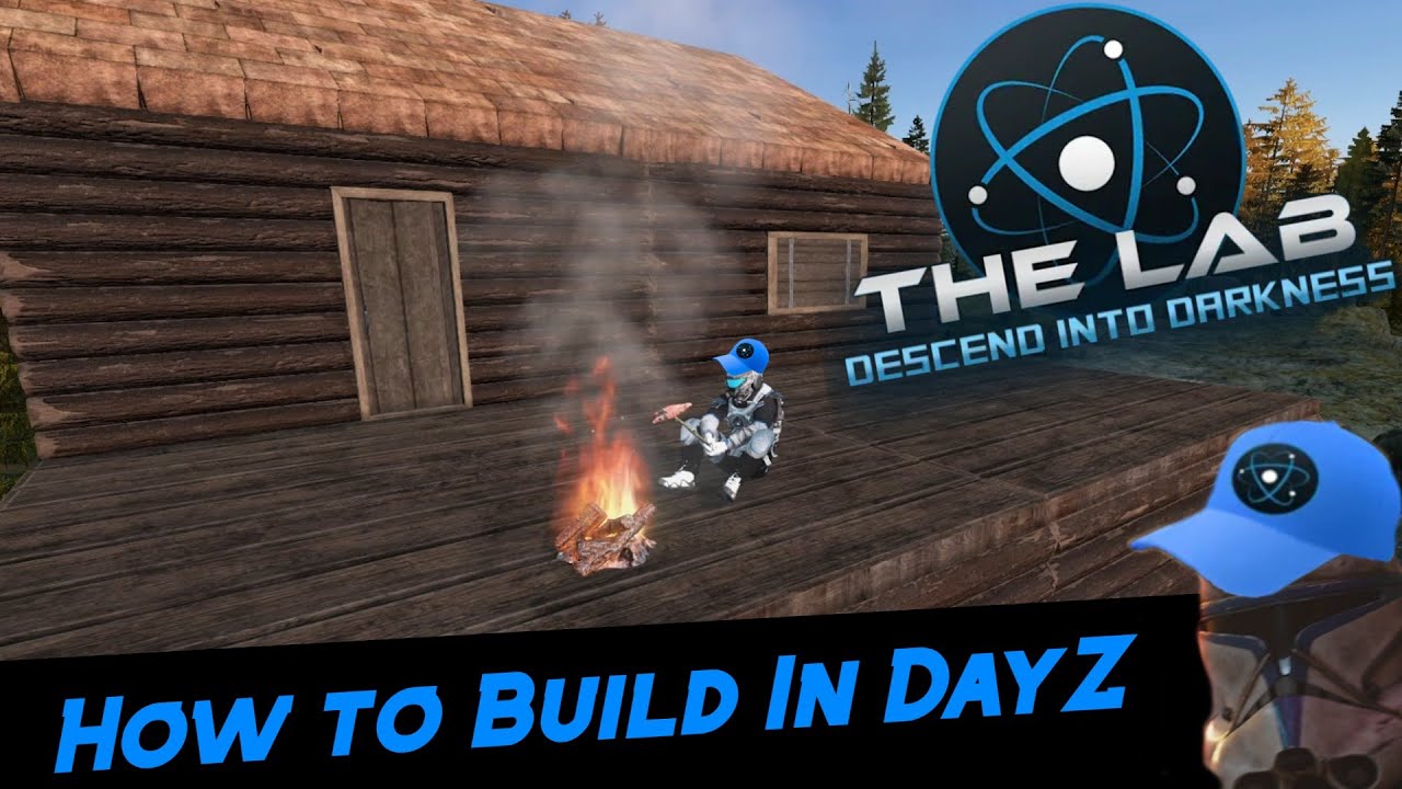 How To Build a Base in DayZ (The Labs) - YouTube