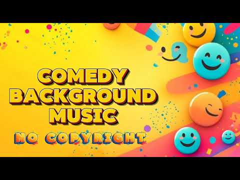 Comedy Background Music No Copyright | Funny Music Non Copyright | Free Comedy Music for Videos