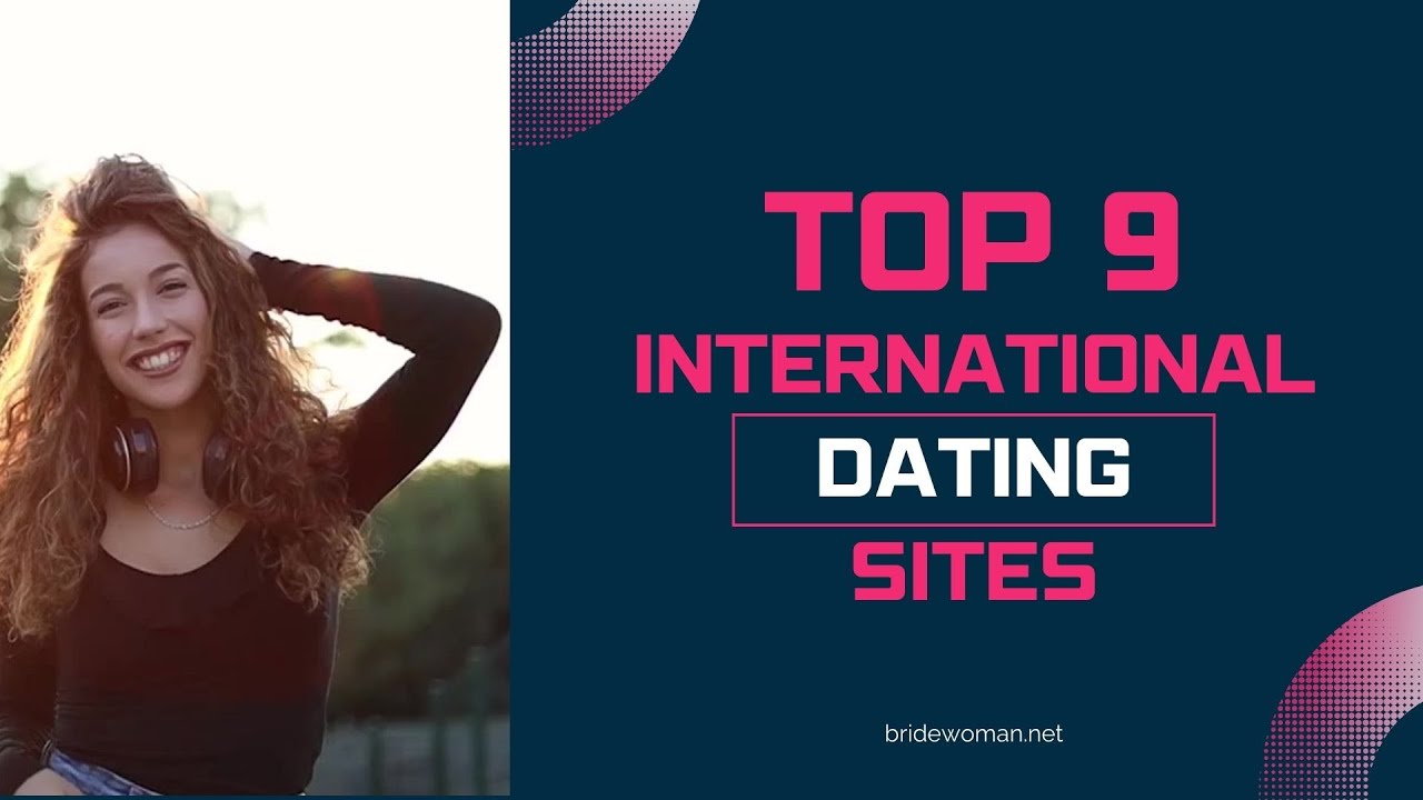 Best International Dating Sites 💻💗 - YouTube