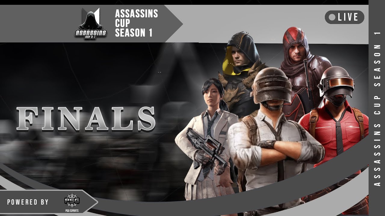 FINALS MATCH OF ASSASSINS CUP SEASON 1 POWERED BY PSG ESPORTS - YouTube