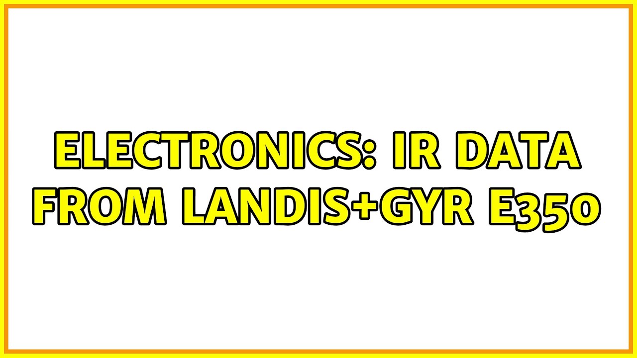 Electronics: IR data from Landis+Gyr E350 (2 Solutions!!) - YouTube