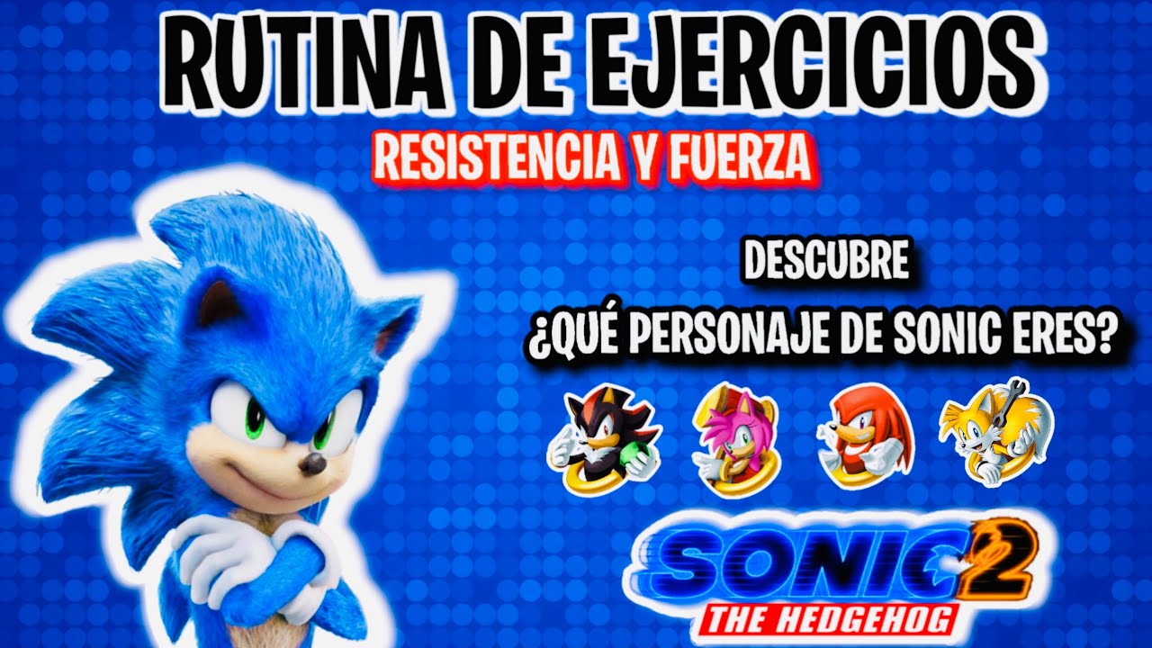SONIC RUTINA DE EJERCICIOS PARA RESISTENCIA Y FUERZA|DESCUBRE QUE ...