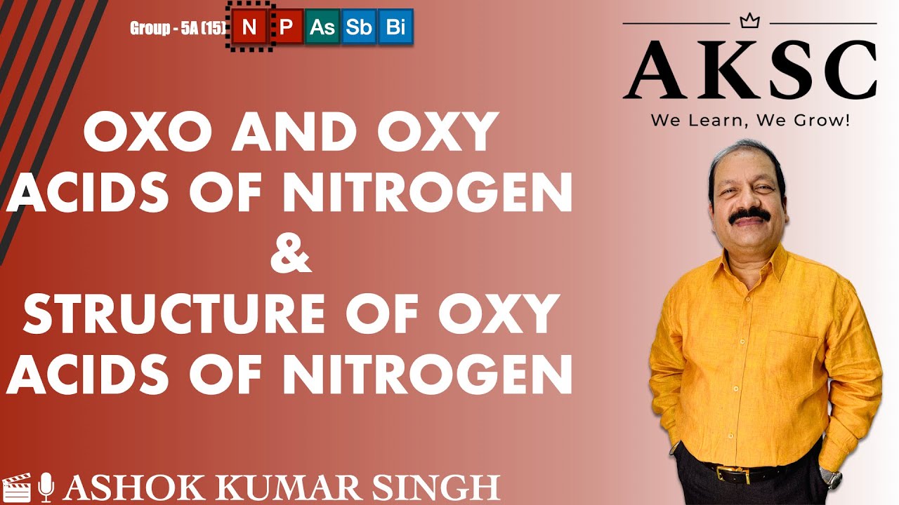 82. OXO and OXY Acids of Nitrogen & Structure of OXY Acids of Nitrogen ...