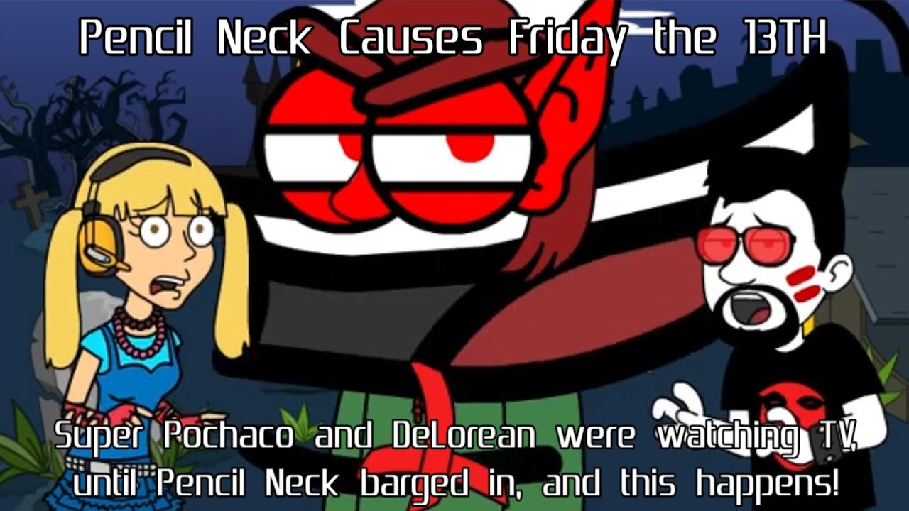 Pencil Neck Causes Friday the 13TH - YouTube