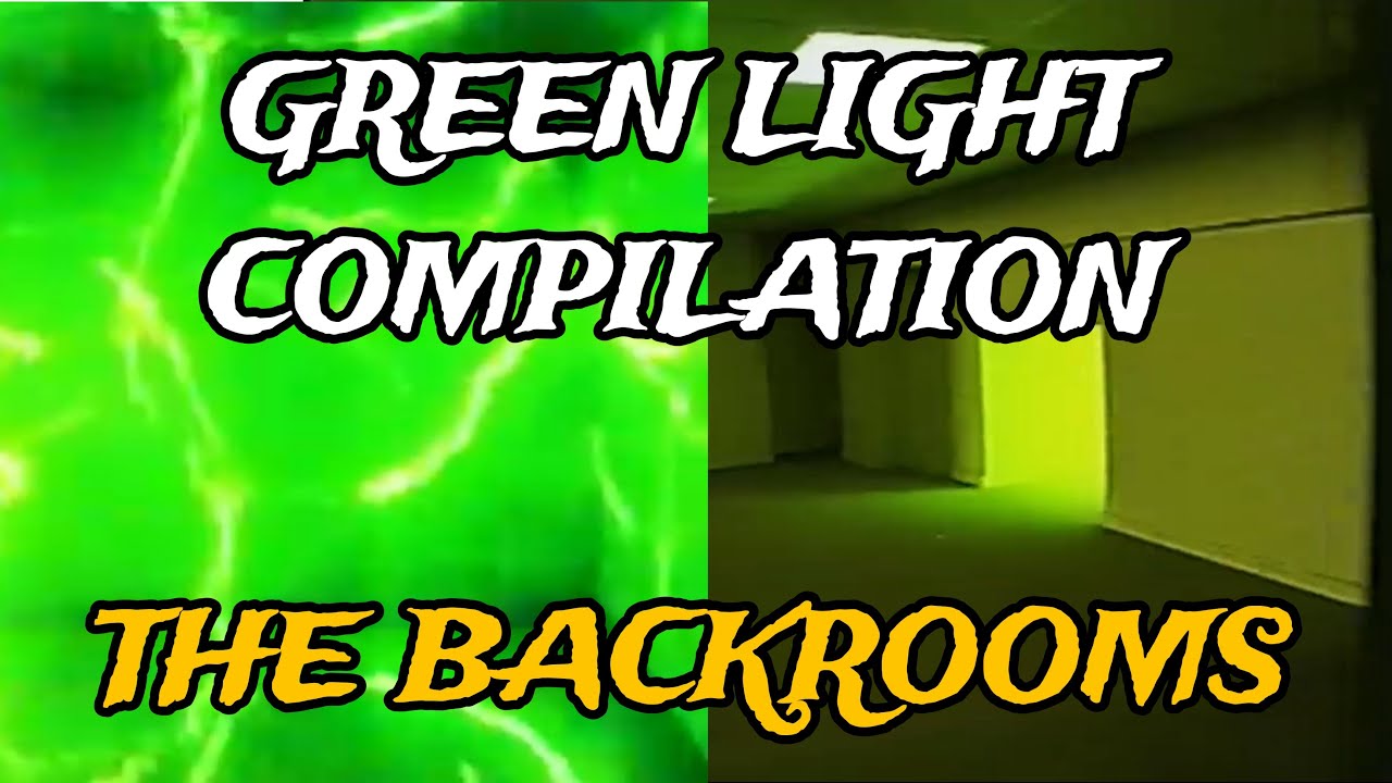 Backrooms Green Light Compilation - YouTube