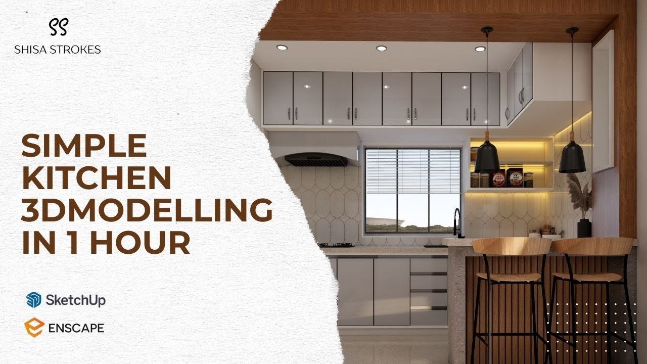 Design With Me | Kitchen 3D Modeling in SketchUp + Enscape Rendering 1 ...
