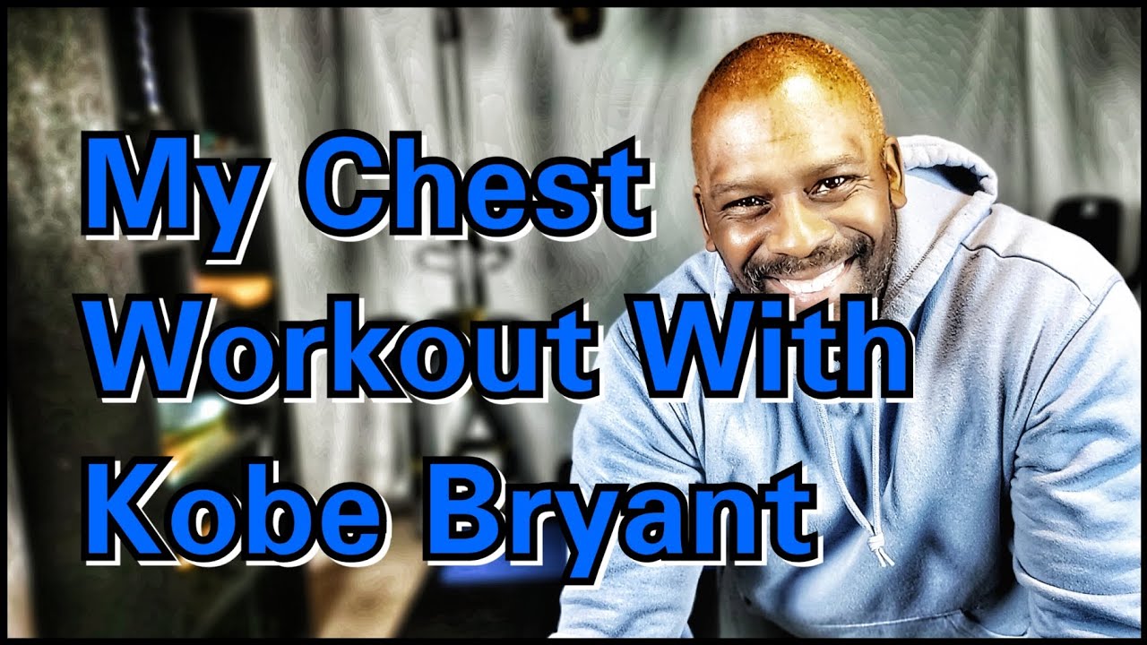 How to Build Your Chest with Kobe in Your Ear - YouTube