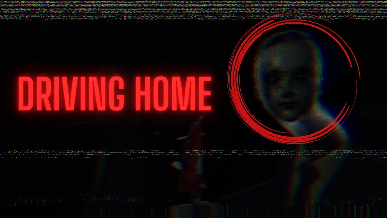 DON'T TURN AROUND! - DRIVING HOME - YouTube