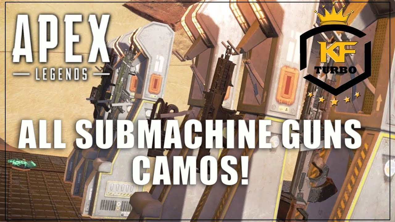 Apex Legends: All SubMachine Gun Camos! - YouTube