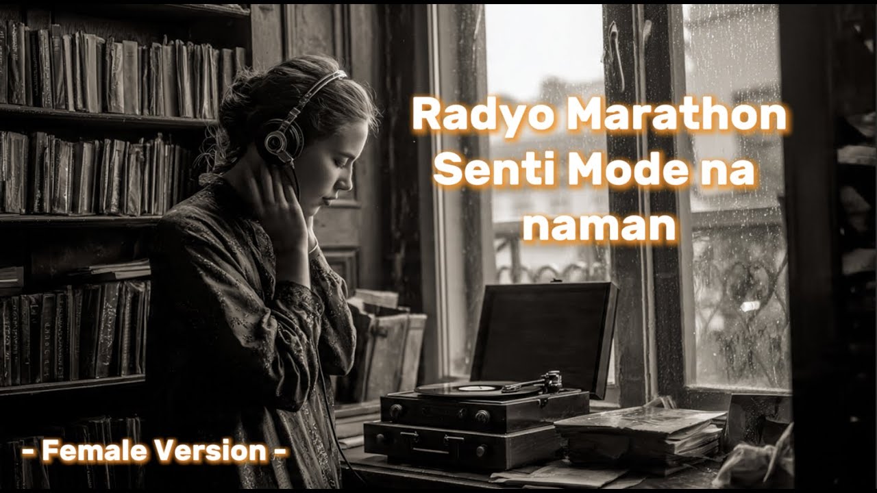 Radio Marathon - Senti Mode (OPM Female Version) - YouTube