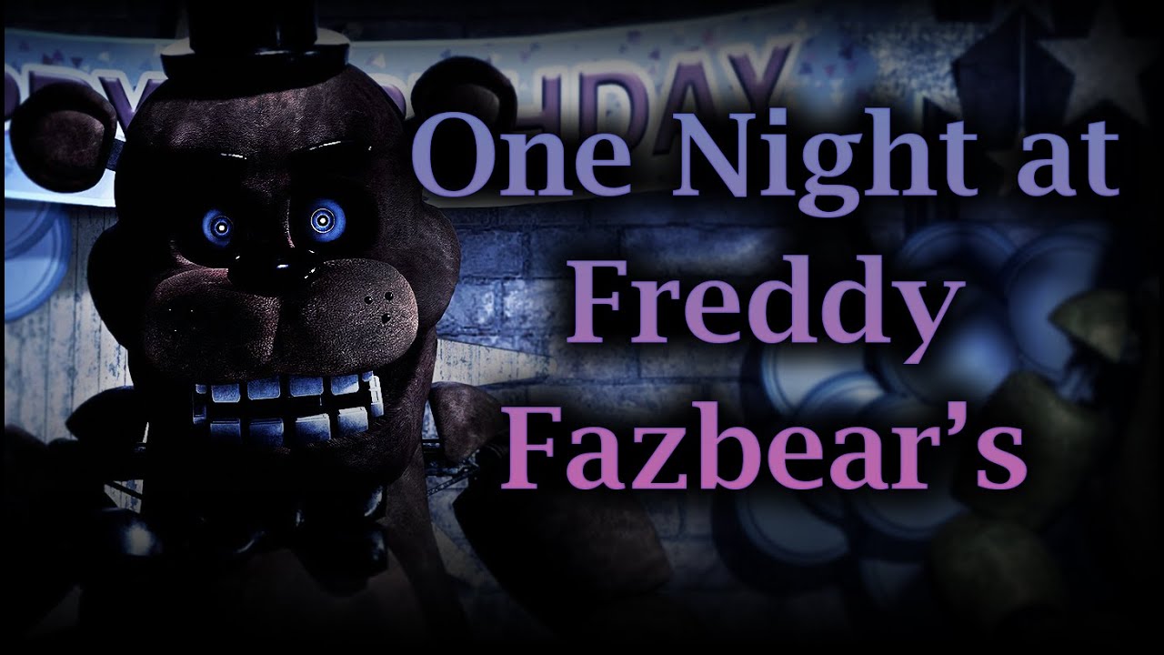 One Night at Freddy Fazbears - YouTube