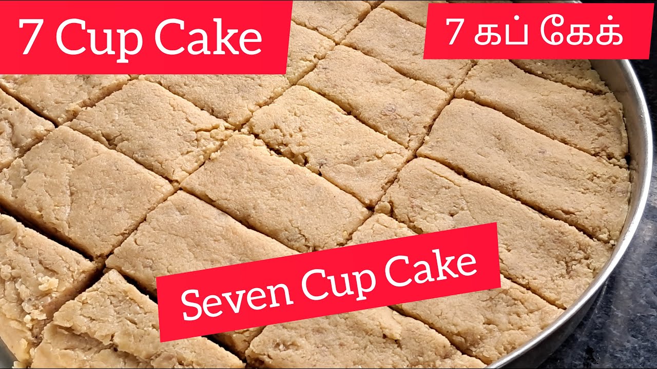 7 கப் கேக் | 7 Cup Cake Recipe | How to Make Seven Cup Cake at home ...