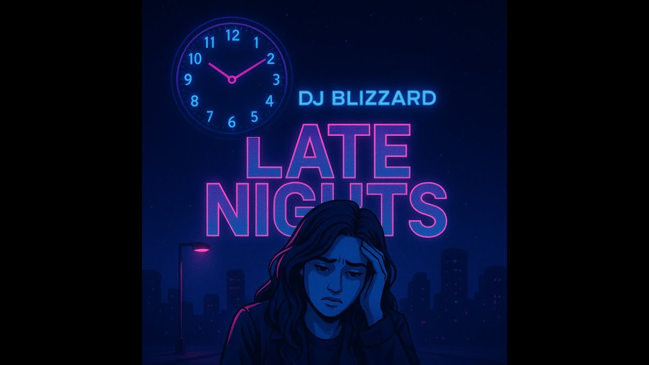 DJ BLIZZARD - LATE NIGHTS - YouTube