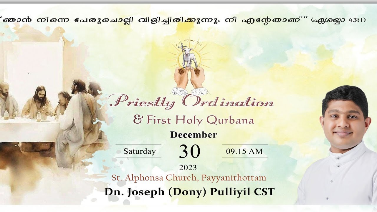 Priestly Ordination & First Holy Qurbana - Dn.Joseph (Dony) Pulliyil ...