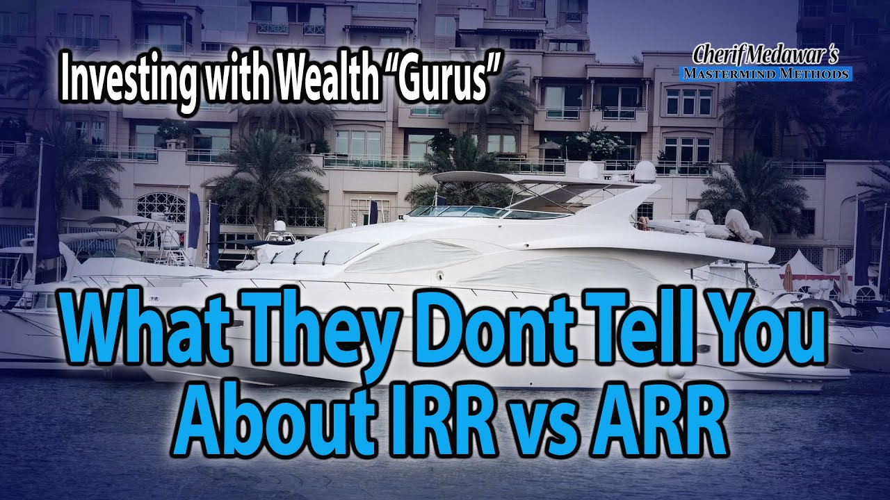 Wealth Gurus Expose the Hidden Truths of IRR vs ARR in Investing - YouTube