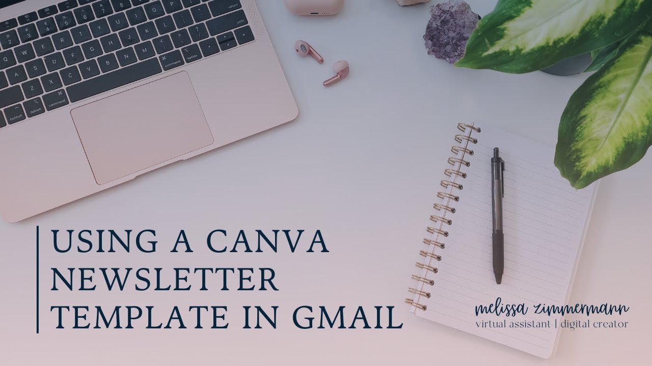 Using A Canva Newsletter Template In Gmail YouTube Using A Canva Newsletter Template In Gmail YouTube