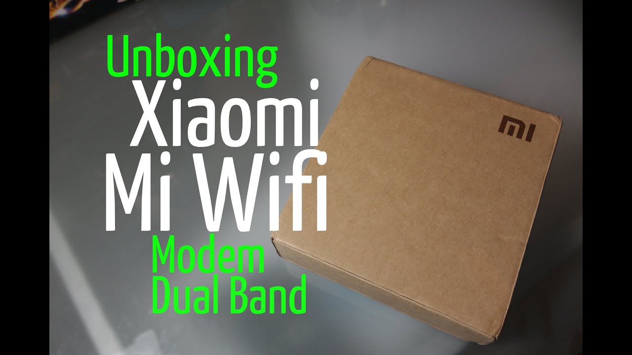 Xiaomi Mi Wifi Modem Dual Band | Unboxing y Primeras Impresiones - YouTube
