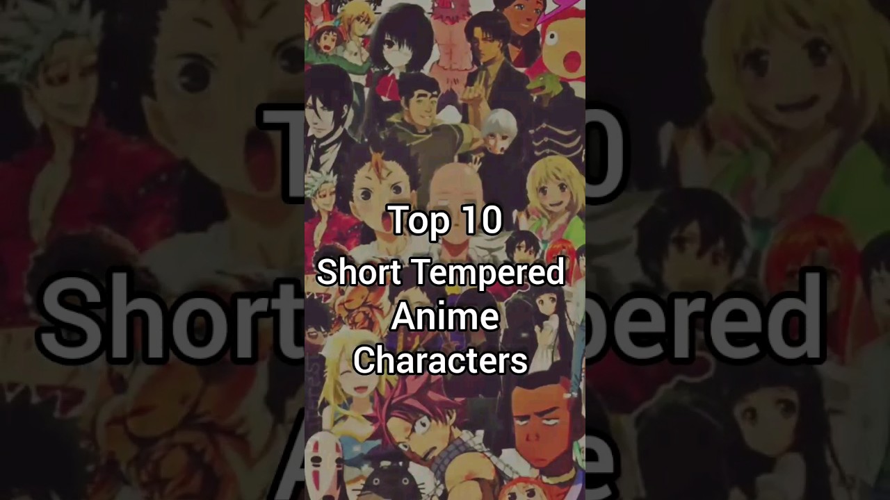 Top 10 Short tempered anime characters - YouTube