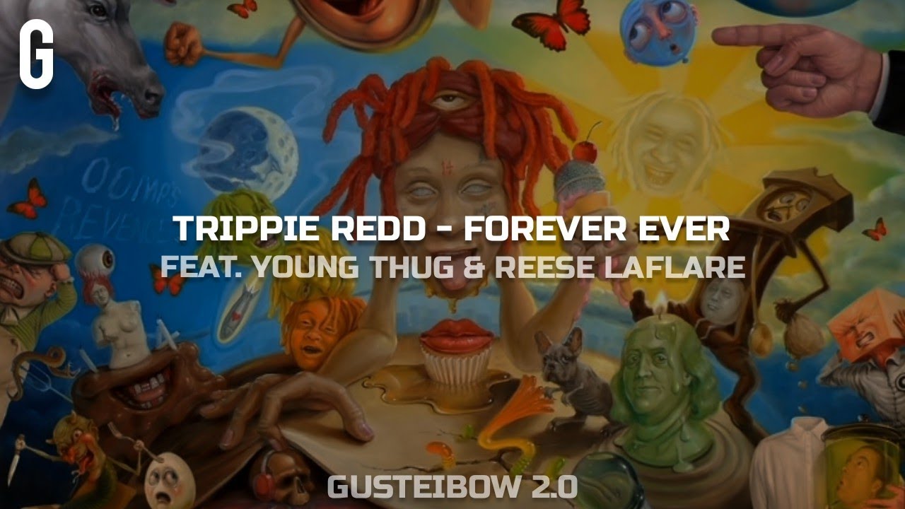 Trippie Redd, Young Thug, Reese LAFLA - Forever Ever (Legendado ...