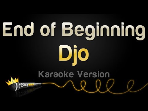 Djo - End of Beginning (Karaoke Version)