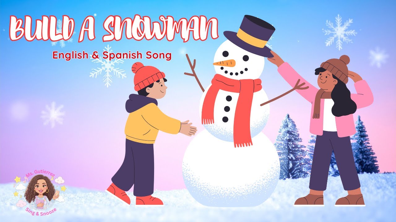 ⛄ Roll the Snow! | Build a Snowman Song ️ Bilingual English & Español ...