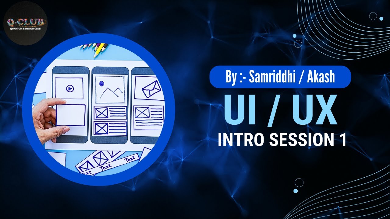 Introduction to UI/UX [Week-1] | Q-Club - YouTube
