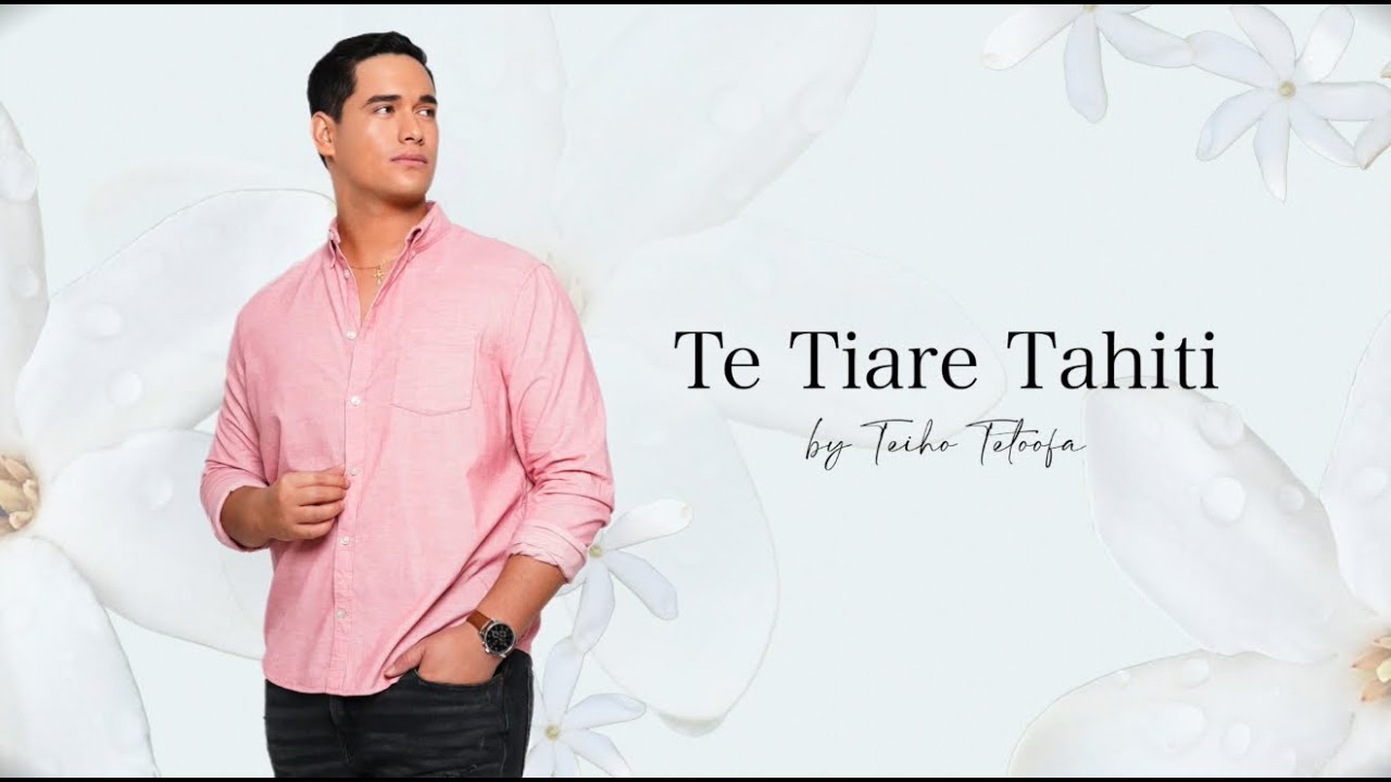 Te Tiare Tahiti by Teiho TETOOFA - YouTube