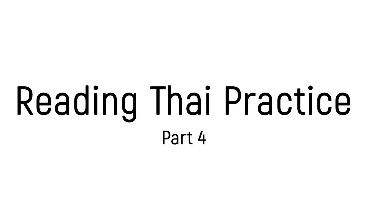 Reading Thai Practice | Part 4 - YouTube