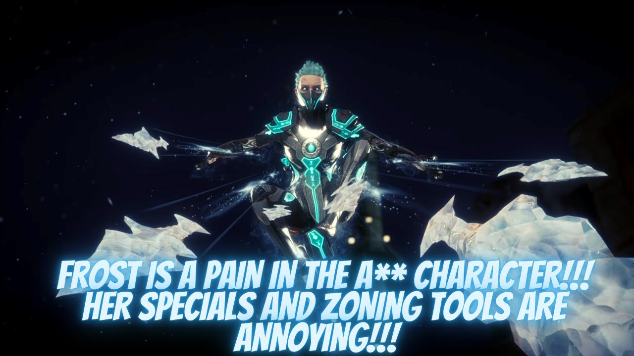 FROST IS A PAIN IN THE A** CHARACTER!!! HER SPECIAL AND ZONING TOOLS ...