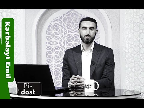 Kərbəlayi Emil-Pis dost | 2022