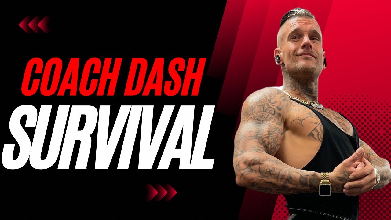 COACH DASH X SURVIVAL (GROWTH TALK) - YouTube