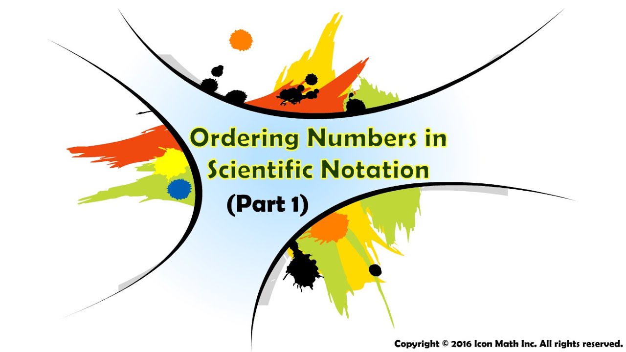 Ordering Numbers In Scientific Notation Part 1 YouTube Ordering Numbers In Scientific Notation Part 1 YouTube