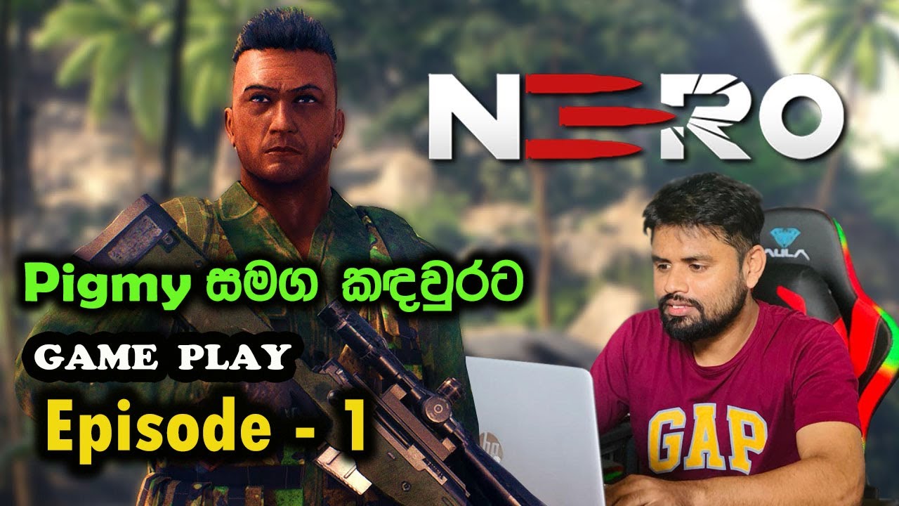 NERO GAME PLAY EPISODE -1 [ PIGMY සමග කඳවුරට ] - YouTube