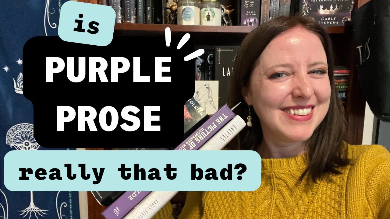 Everything Writers Need to Know about PURPLE PROSE [how/when to use it ...